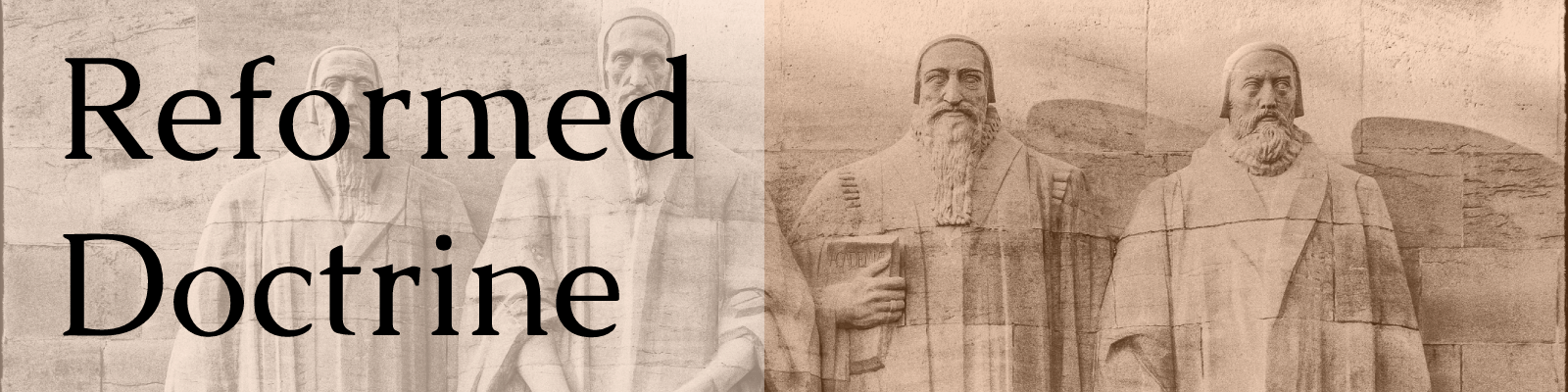 Reformed Doctrines – Covenant Presbyterian Church